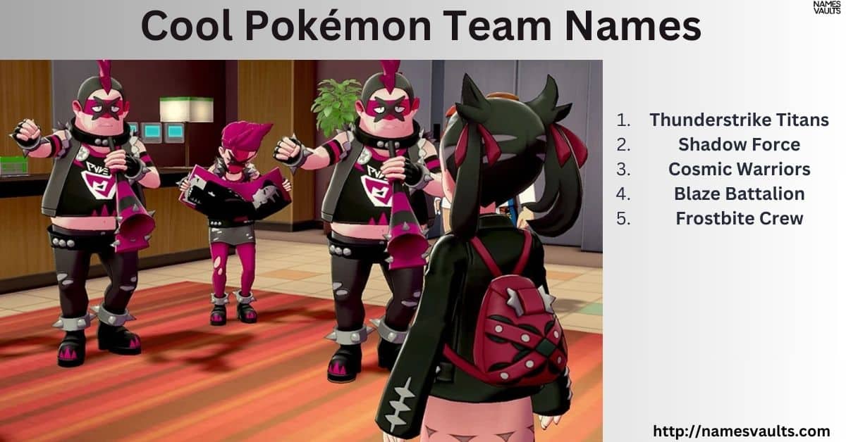 Pokémon Team Names: 380 Ideas to Keep Your Rivals Guessing - Names Vaults