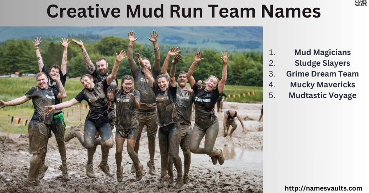 235 Best Mud Run Team Names To Dominate The Race In Style Names Vaults 235 Best Mud Run Team Names To Dominate The Race In Style Names Vaults