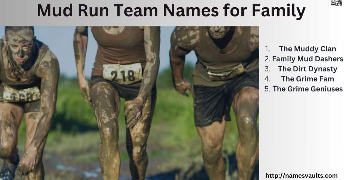 235 Best Mud Run Team Names To Dominate The Race In Style Names Vaults 235 Best Mud Run Team Names To Dominate The Race In Style Names Vaults